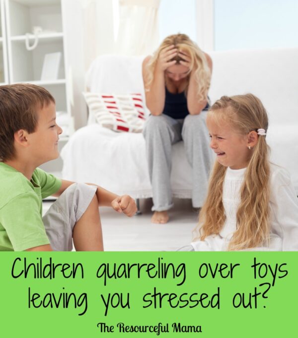 Resolving Sibling Arguments Over Toys - The Resourceful Mama