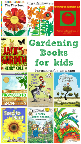 Educational and Fun Gardening Books for Kids - The Resourceful Mama